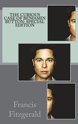 The Curious Case of Benjamin Button: Special Edition by F. Scott ...