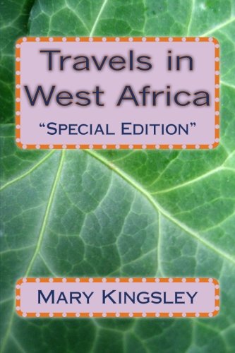 Travels in West Africa: Special Edition by Mary H. Kingsley | Goodreads