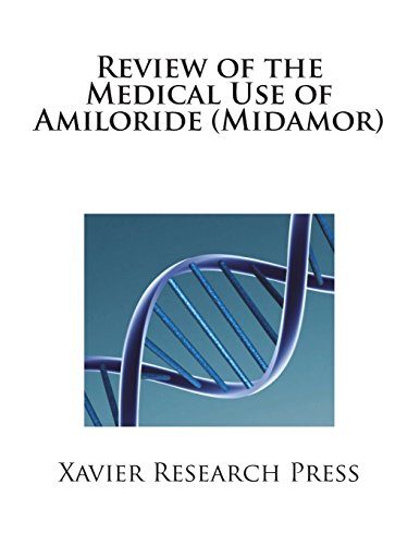 Review of the Medical Use of Amiloride by Xavier Research Press | Goodreads