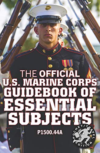 The Official US Marine Corps Guidebook of Essential Subjects: Every ...