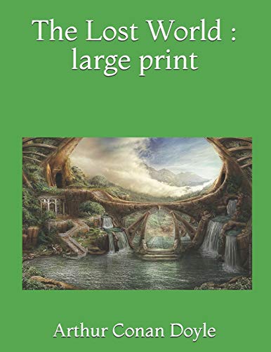 The Lost World by Arthur Conan Doyle | Goodreads