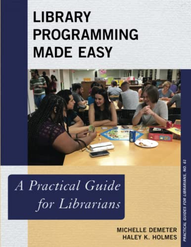 Library Programming Made Easy: A Practical Guide for Librarians ...