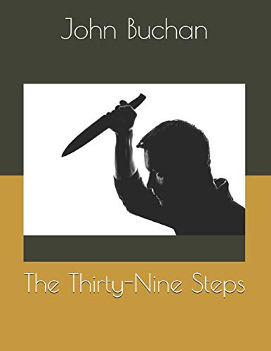 The Thirty-Nine Steps by John Buchan | Goodreads