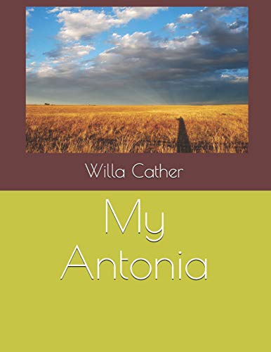 My Antonia by Willa Cather | Goodreads