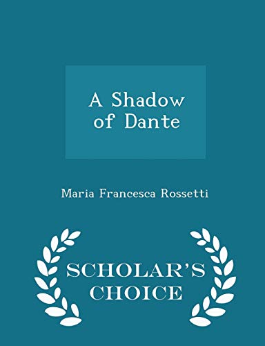 A Shadow of Dante by Maria Francesca Rossetti | Goodreads