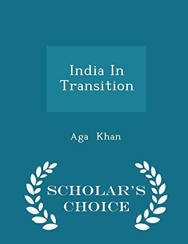 India in Transition by Aga Khan IV | Goodreads