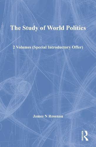 The Study of World Politics: 2 Volumes by James N. Rosenau | Goodreads