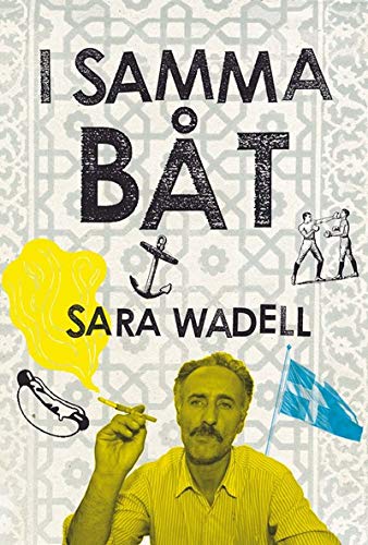 I Samma Båt by Sara Wadell | Goodreads