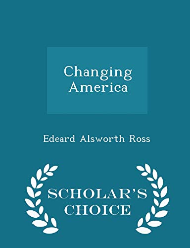 Changing America by Edward Alsworth Ross | Goodreads