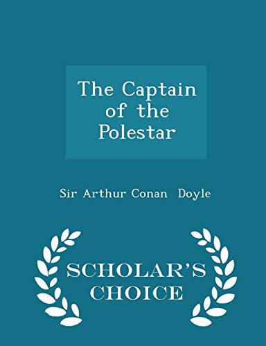 The Captain of the Polestar by Arthur Conan Doyle | Goodreads