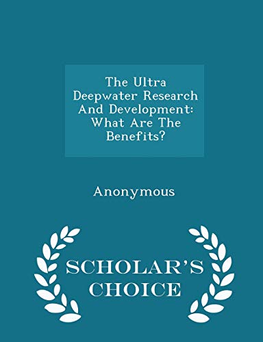 The Ultra Deepwater Research and Development: What Are the Benefits ...