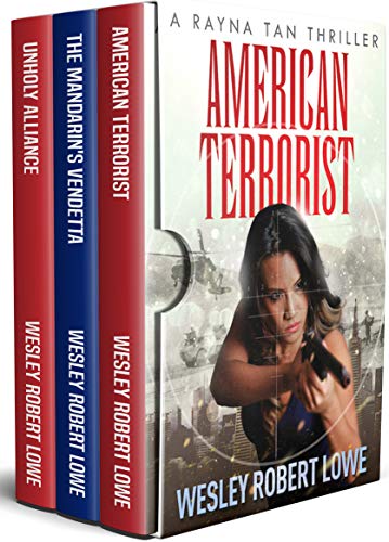 The Rayna Tan Series: Books 1-3 by Wesley Robert Lowe | Goodreads