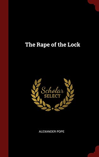 The Rape of the Lock by Alexander Pope | Goodreads