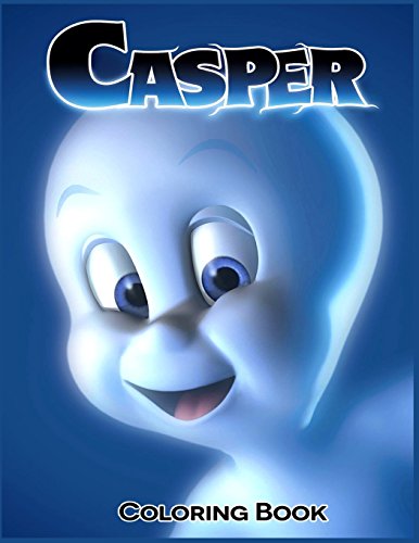 Casper Coloring Book: Coloring Book for Kids and Adults, This Amazing ...