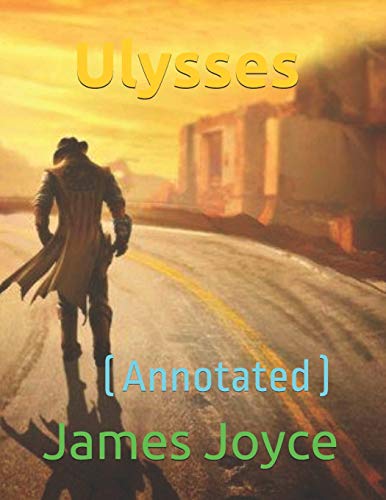 Ulysses: (annotated) by James Joyce | Goodreads