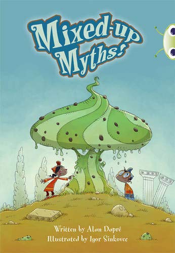 Mixed-Up Myths (Grey B) by Alan Dapre | Goodreads