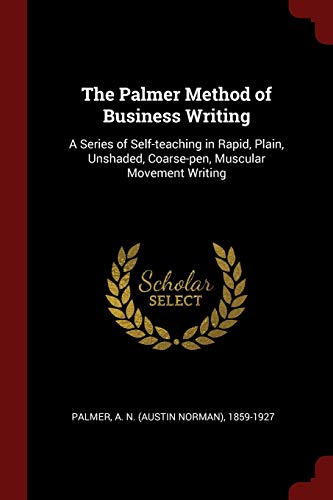 The Palmer Method of Business Writing: A Series of Self-teaching in ...