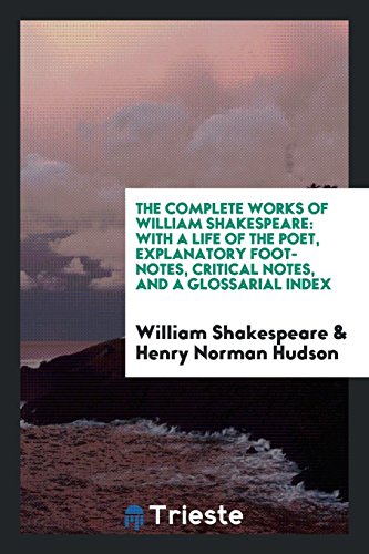 The complete works of William Shakespeare: with a life of the poet ...