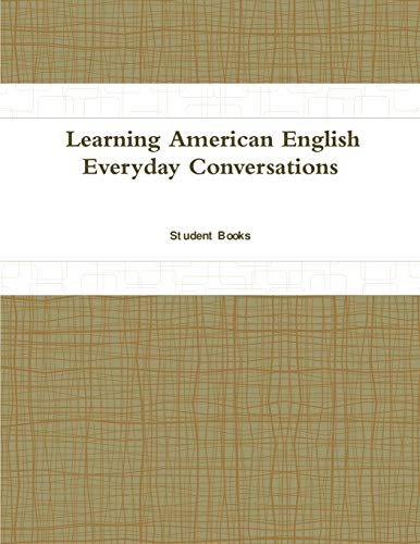 Learning American English: Everyday Conversations by Student Books ...