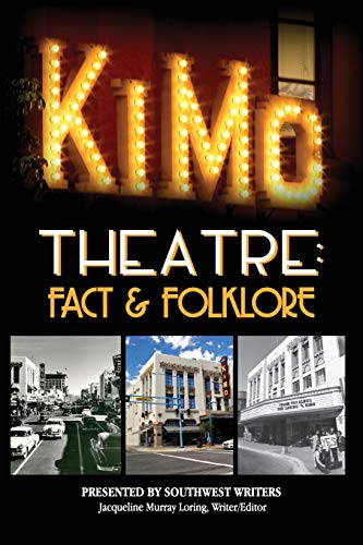 The Kimo Theatre: Fact & Folklore by Southwest Writers | Goodreads