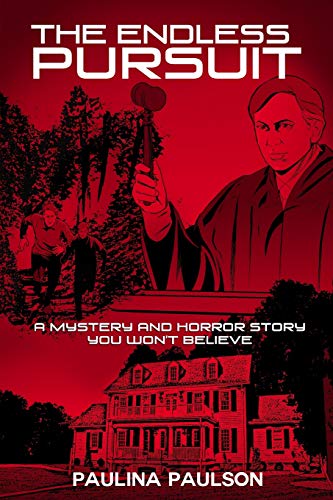 The Endless Pursuit: A Mystery and Horror Story You Won't Believe by ...