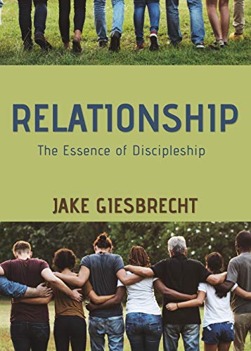 Relationship: The Essence of Discipleship by Word Alive Press | Goodreads