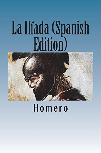 La Iliada (Spanish Edition) by Homer | Goodreads