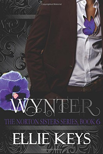 Wynter (The Norton Sister Series) (Volume 6) by Ellie Keys | Goodreads