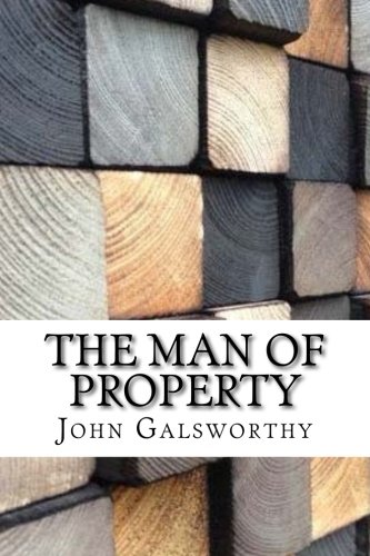 The Man of Property by John Galsworthy | Goodreads