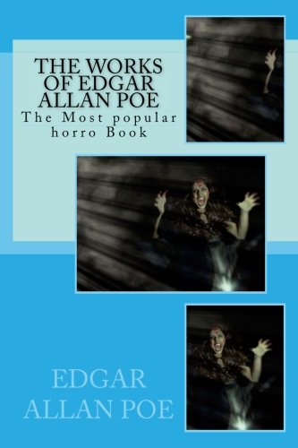 The Works of Edgar Allan Poe: The Most Popular Horro Book by Edgar ...