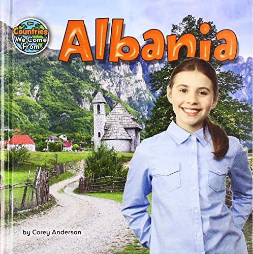 Albania (Countries We Come from) by Corey Anderson | Goodreads