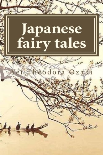 Japanese Fairy Tales by Yei Theodora Ozaki | Goodreads