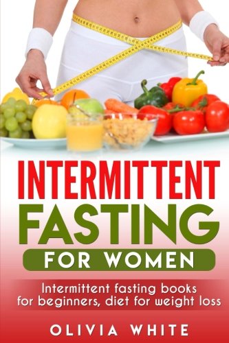 Intermittent Fasting for Women: Intermittent Fasting Books for ...
