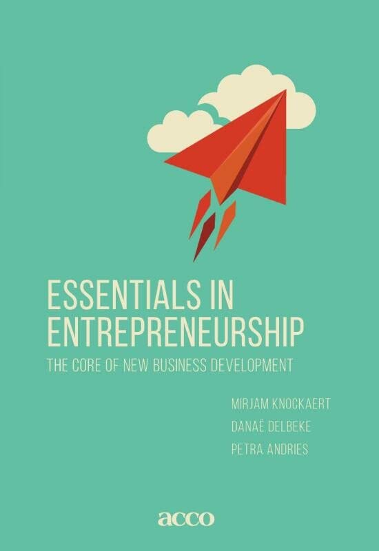 Essentials in entrepreneurship: the core of new business development by ...