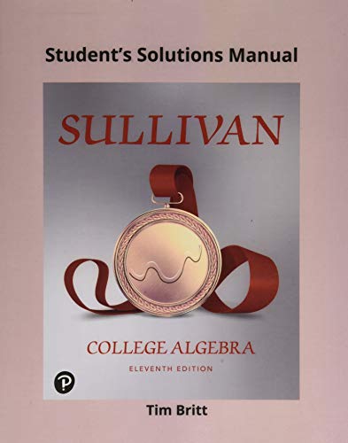 Student Solutions Manual for College Algebra by Michael Sullivan ...