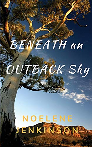 Beneath an Outback Sky (Nash Family) by Noelene Jenkinson | Goodreads