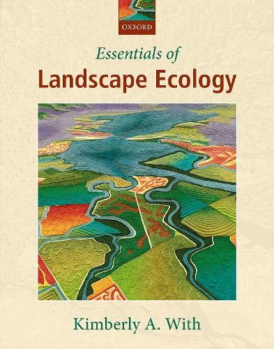 Essentials of Landscape Ecology by Kimberly A. With | Goodreads