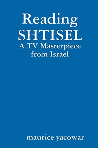 Reading SHTISEL: A TV Masterpiece from Israel by Maurice Yacowar ...