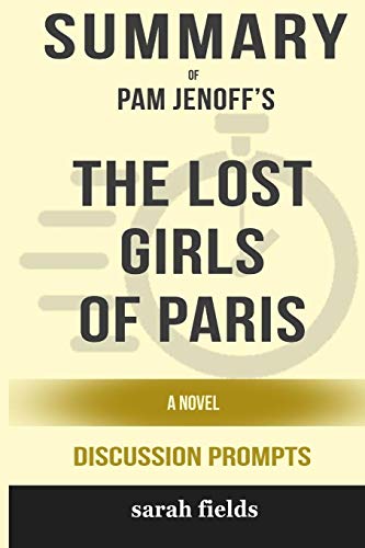 Summary: Pam Jenoff's The Lost Girls of Paris: A Novel by Sarah Fields ...