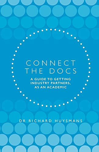 Connect the Docs: A guide to getting Industry partners, as an academic ...