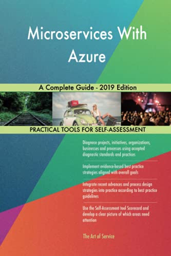 Microservices With Azure A Complete Guide - 2019 Edition by Gerardus Blokdyk | Goodreads