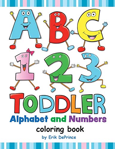 Toddler Alphabet and Numbers coloring book by Erik DePrince | Goodreads