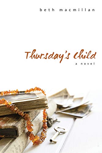 Thursday's Child by Beth MacMillan | Goodreads