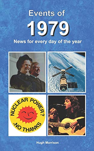 Events of 1979: news for every day of the year by Hugh Morrison | Goodreads