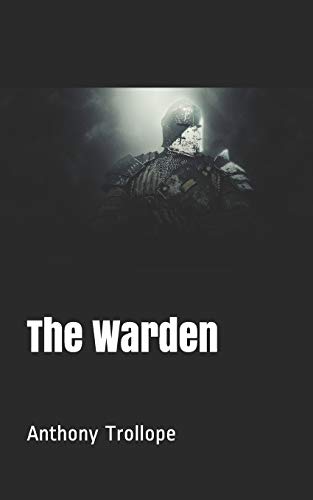 The Warden by Anthony Trollope | Goodreads