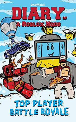 Diary of a Roblox Noob: Top Player (Roblox Book 16) by Robloxia Kid | Goodreads