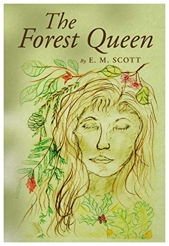 The Forest Queen (The Forest Queen #3) by E.M. Scott | Goodreads