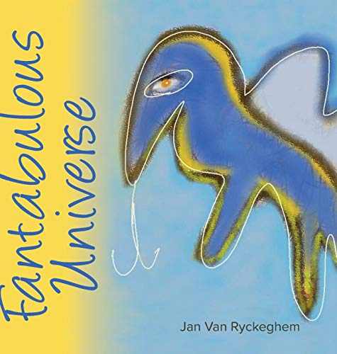 fantabulous universe by Jan Van Ryckeghem | Goodreads