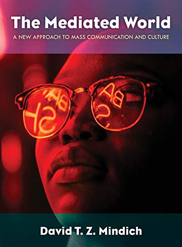The Mediated World: A New Approach to Mass Communication and Culture by ...