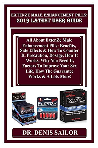 Extenze Male Enhancement Pills: 2019 Latest User Guide: All about ...